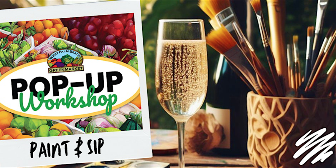Pop-Up Workshop: Paint & Sip City of West Palm Beach